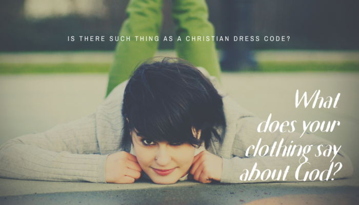 IS THERE A CHRISTIAN DRESS CODE? | New Identity Magazine